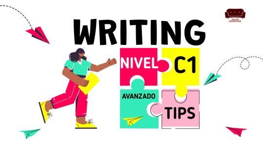 Writings nivel C1 - Salón de idiomas