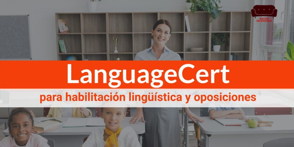LanguageCert para habilitación lingüística y oposiciones