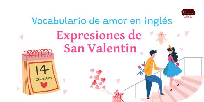 Vocabulario de amor en inglés - Expresiones de San Valentín