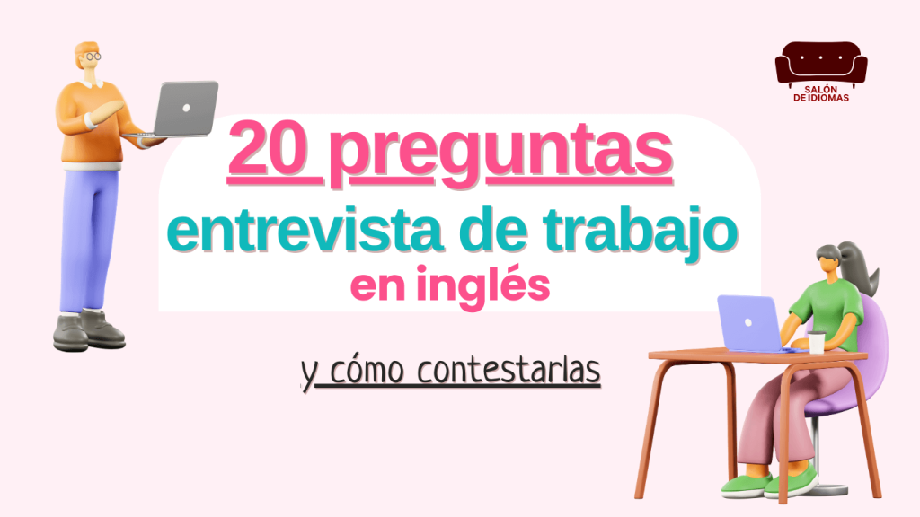 20 Preguntas entrevista de trabajo en inglés (+ respuestas)