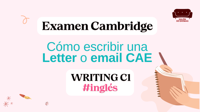 Writing C1: Cómo escribir una letter o email para el CAE (ejemplos)