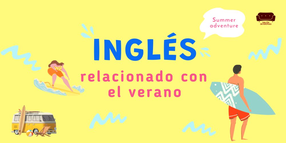 Cómo hablar sobre el verano en inglés: palabras esenciales