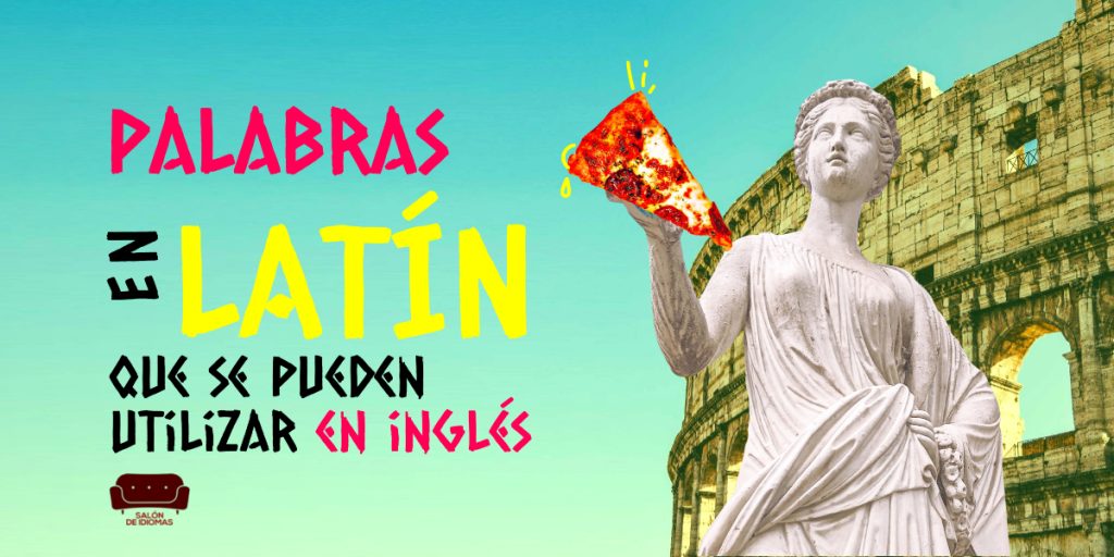 Palabras en latín que se pueden utilizar en inglés