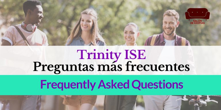 FAQ Examen Trinity: 19 preguntas frecuentes que debes conocer - Salón ...
