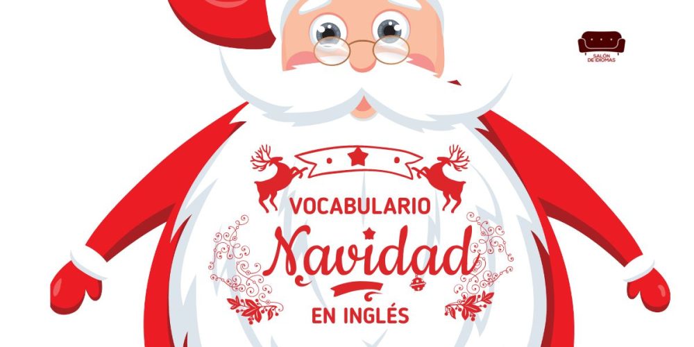 Vocabulario de Navidad en inglés: palabras que necesitas conocer ...