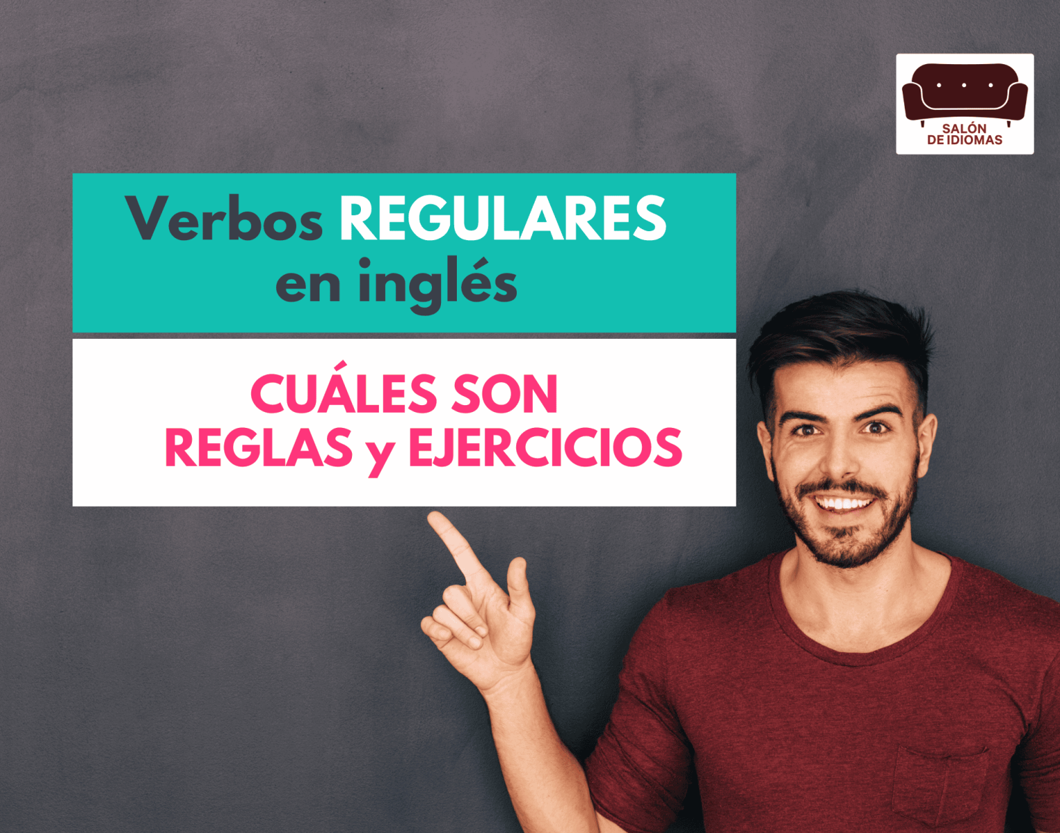 Verbos regulares en inglés: reglas, ejemplos y ejercicios (+ lista)